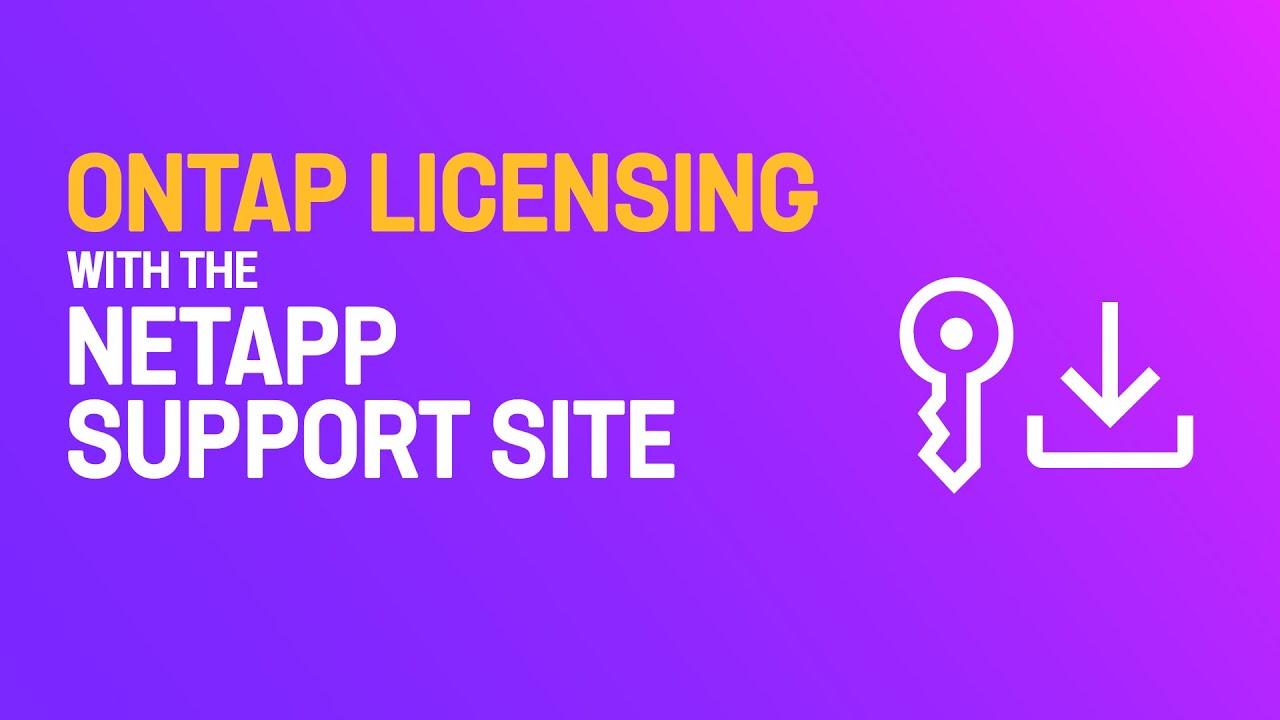 ONTAP Licensing with the NetApp Support Site