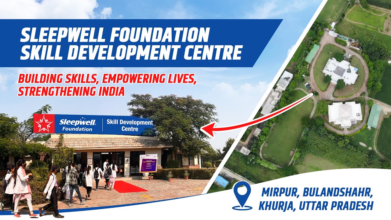 Film - Sleepwell Foundation Skill Development Centre, Khurja, Uttar Pradesh
