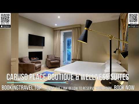 Caruso Place Boutique & Wellness Suites