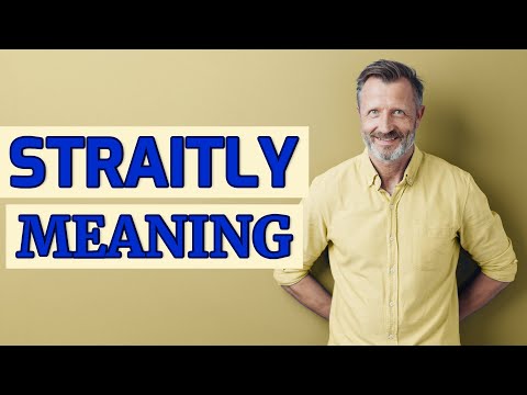 Straitly | Meaning of straitly 📖