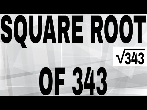SQUARE ROOT OF 343