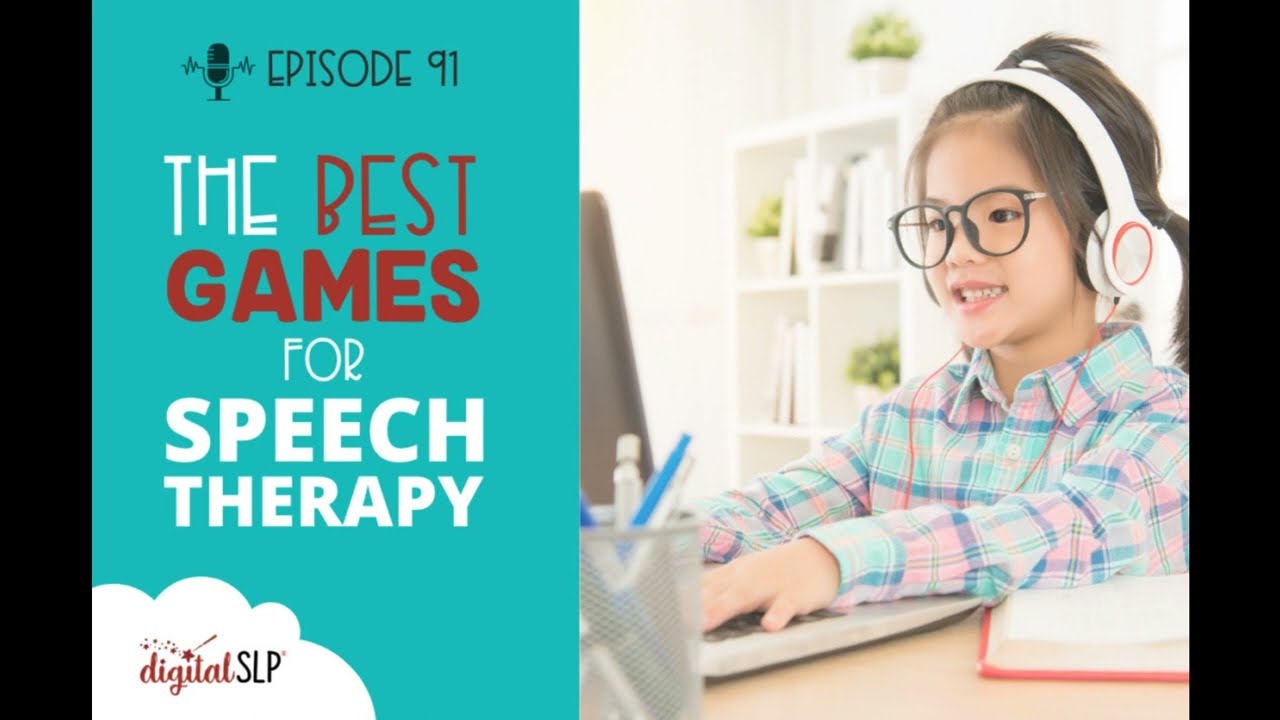 EP91 - The Best Games for Speech Therapy - Digital Edition
