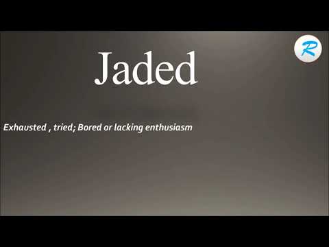 How to pronounce Jaded