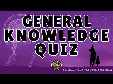 A to Z General Knowledge Quiz 142nd Edition - Can You Get All 26 Answers Correct?