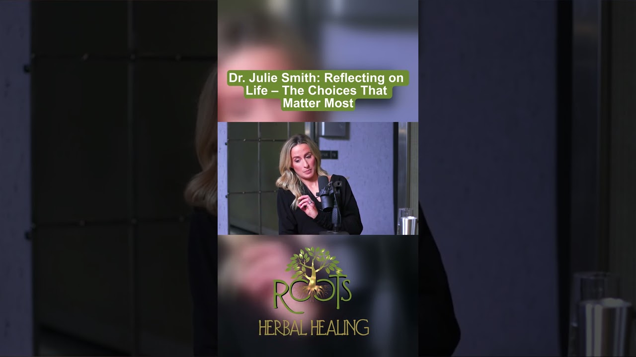 Dr. Julie Smith: Reflecting on Life – The Choices That Matter Most