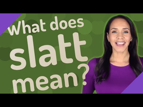 What does slatt mean?