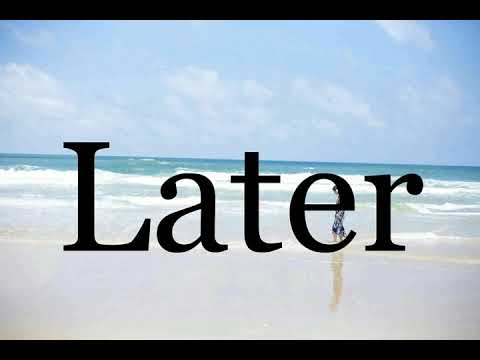 How To Pronounce Later๐๐๐๐๐๐Pronunciation Of Later