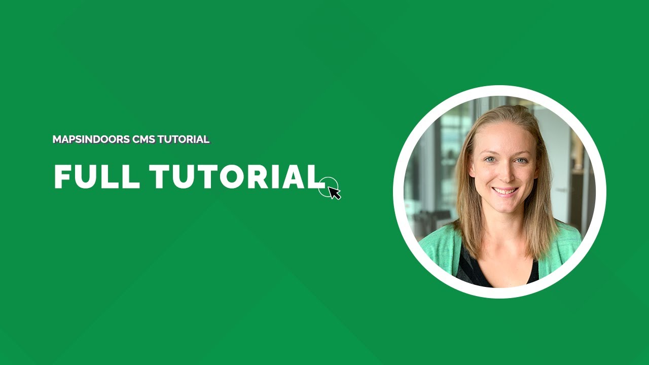 MapsIndoors CMS Tutorial - Full Tutorial
