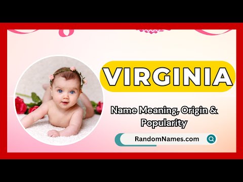 Virginia - Baby Girl Name Meaning, Origin & Popularity - RandomNames.com