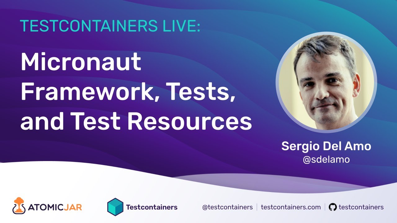 Micronaut Framework, Tests, and Test Resources with Sergio Del Amo