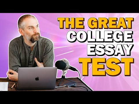 The Great College Essay Test | How to Revise Your College Essay