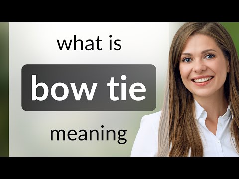 Bow tie • definition of BOW TIE