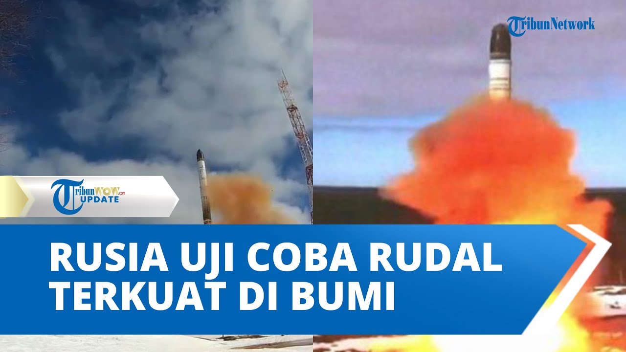 Beredar Video Rusia Uji Coba Rudal yang Diklaim Terkuat di Dunia, Dijuluki 'Setan 2' oleh NATO ...