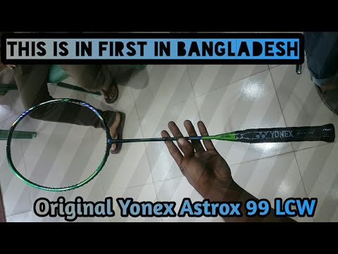 Original Yonex Racket Astrox 99 LCW Made in Japan !! This is in first in Bangladesh_2019