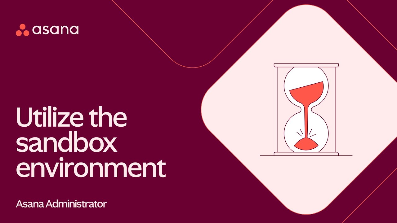 How to use the Asana sandbox environment for safe testing