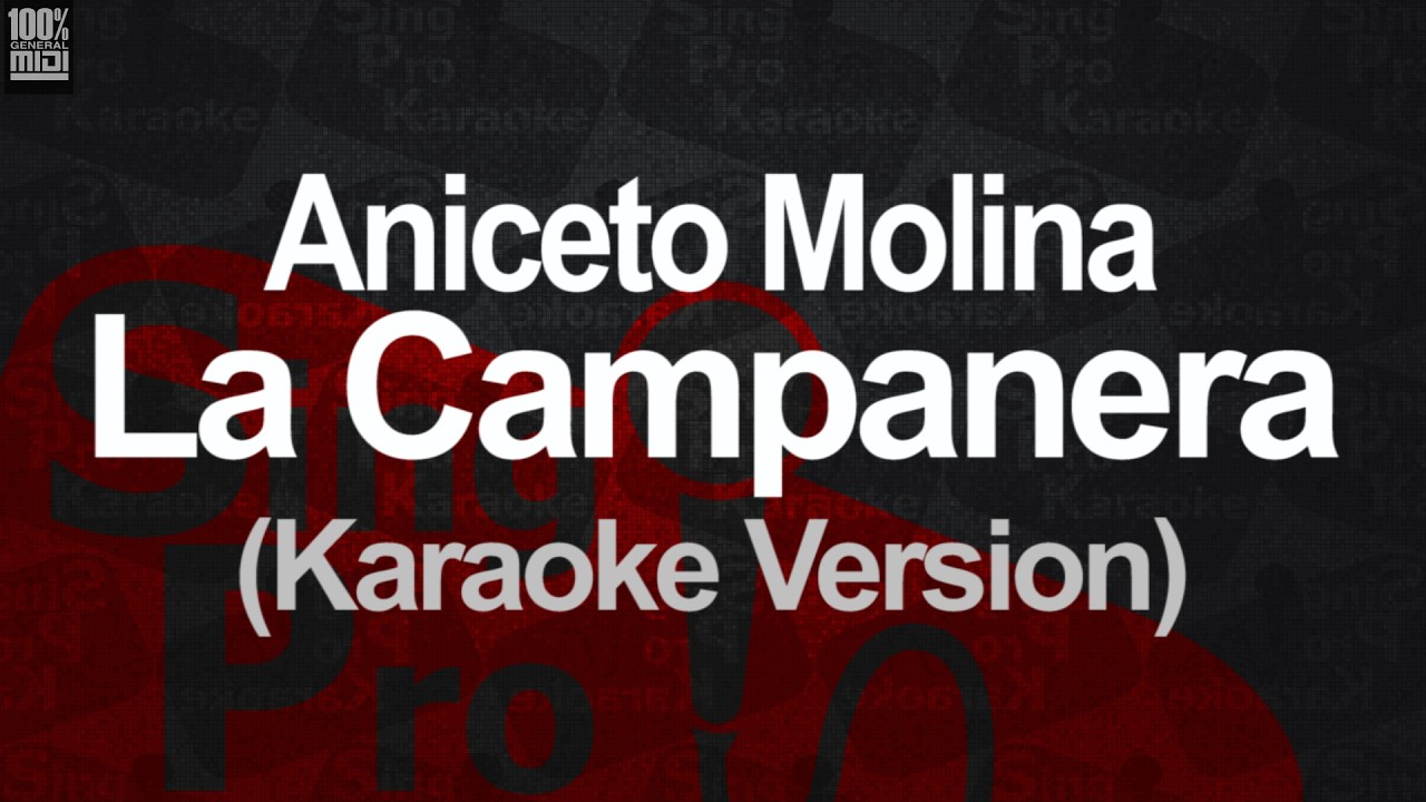 La Campanera - Aniceto Molina (Karaoke Version)