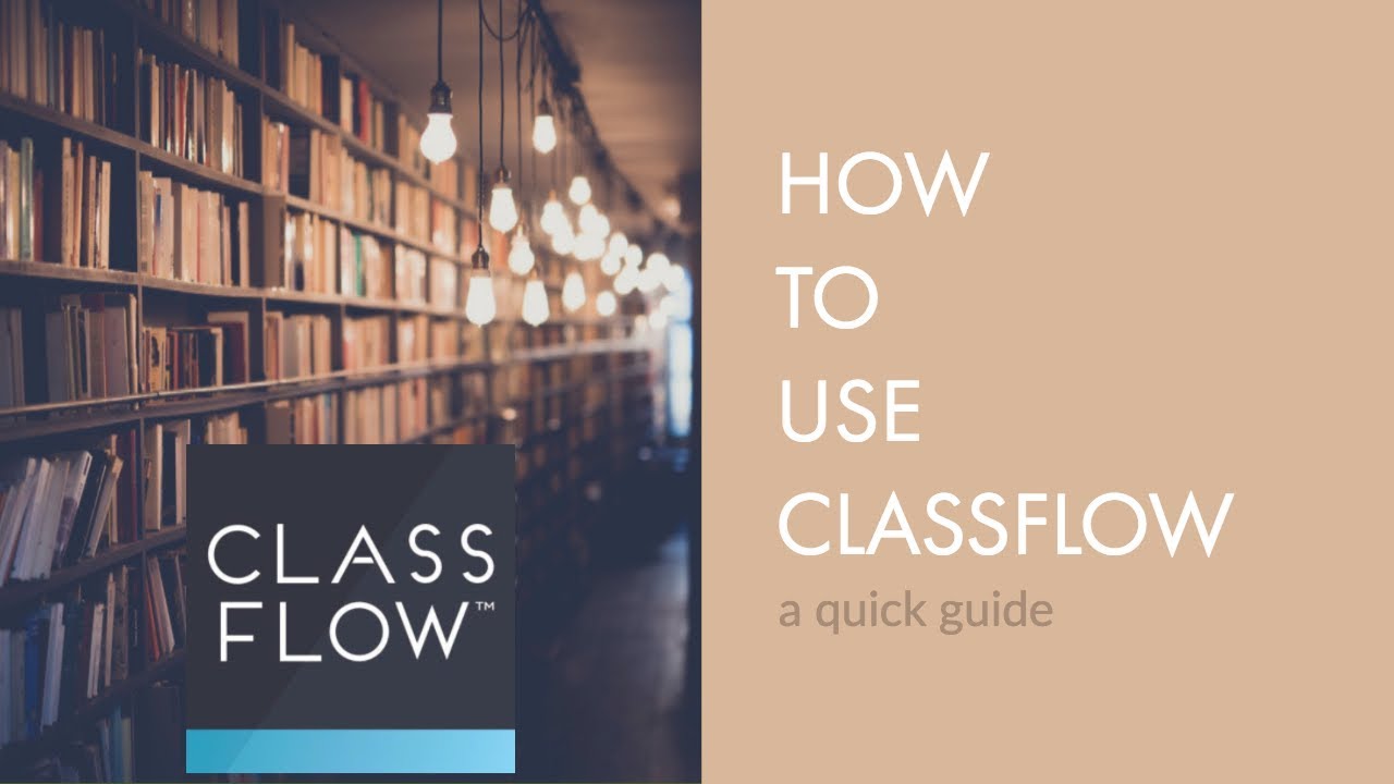 ClassFlow Tutorial
