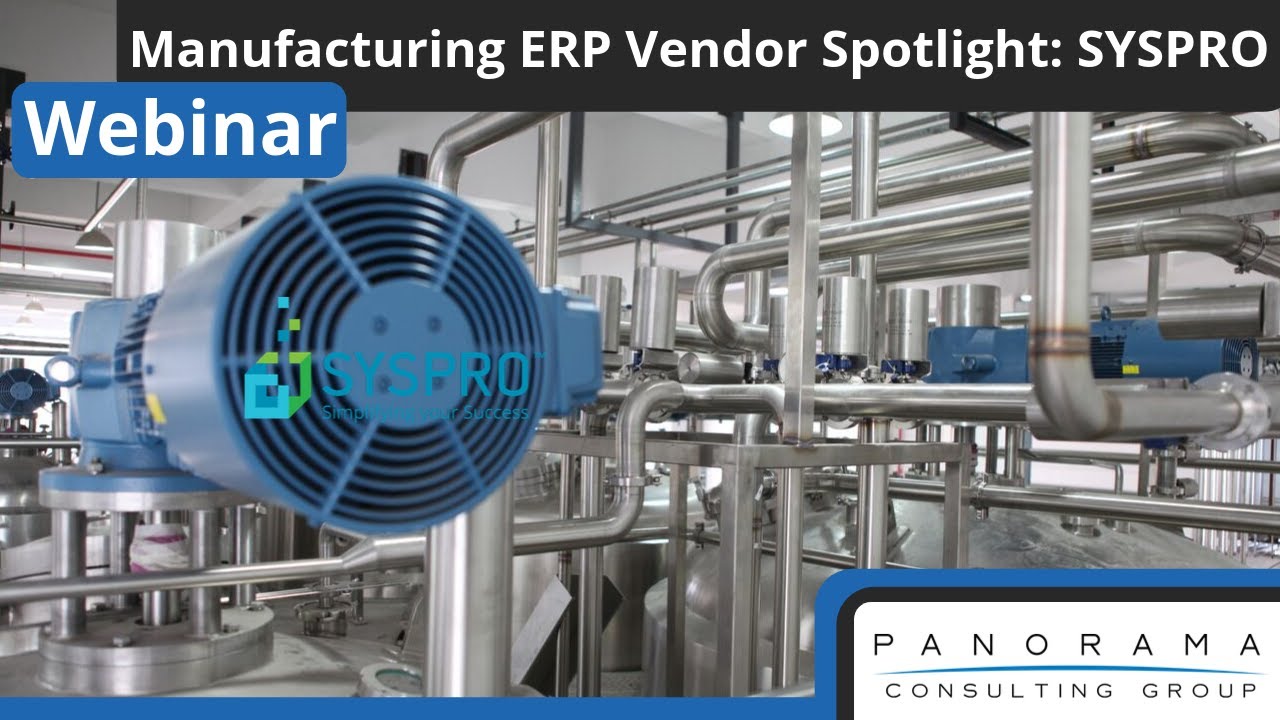 Manufacturing ERP Vendor Spotlight: SYSPRO