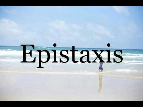 How To Pronounce Epistaxis🌈🌈🌈🌈🌈🌈Pronunciation Of Epistaxis