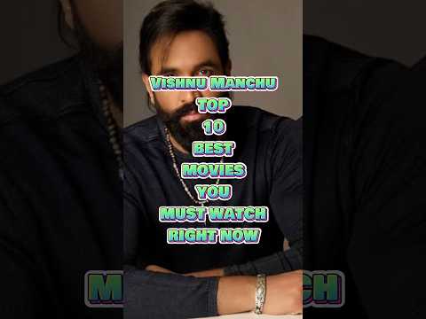 VISHNU MANCHU TOP 10 BEST MOVIES YOU MUST WATCH RIGHT NOW #vishnumanchu #bestmovies #trending