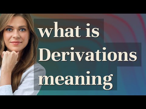Derivations | meaning of Derivations
