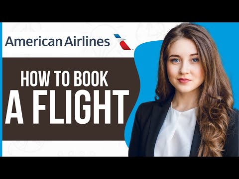 How To Book a Flight on American Airlines (2023)