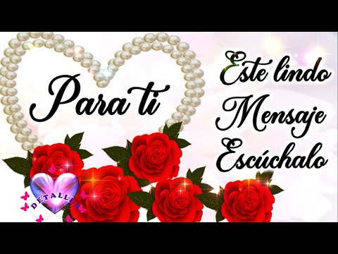 Para ti este hermoso mensaje con lindas palabras de vida Escúchalo