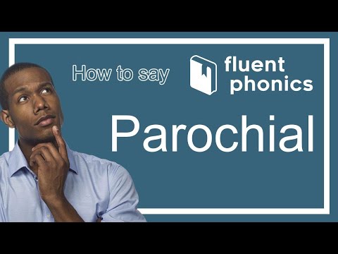How to pronounce the word Parochial | With definition & example sentence