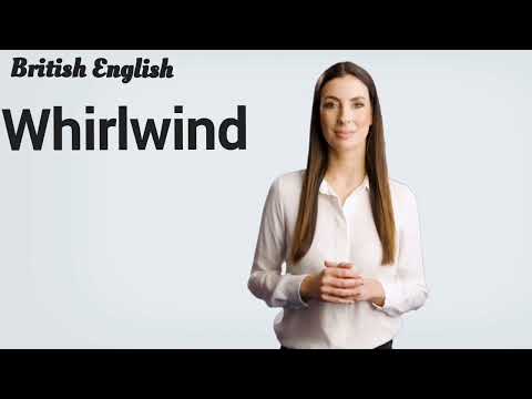 How to Pronounce Whirlwind - British English