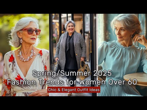 Spring/Summer 2025 Fashion Trends for Women Over 60 | Chic & Elegant Outfit Ideas