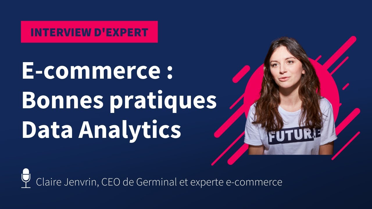 E-commerce : les bonnes pratiques data analytics de Claire Jenvrin