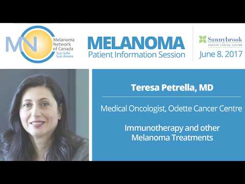 Teresa Petrella, MD, Immunotherapy and other Melanoma Treatments