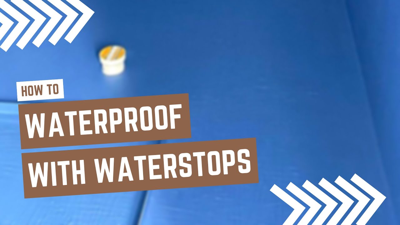 How to Waterproof with Waterstops