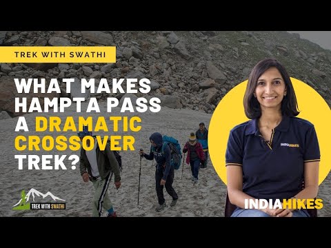 Hampta Pass Trek 2023 - Himachal Pradesh Treks - Indiahikes