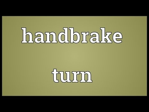 Handbrake turn Meaning