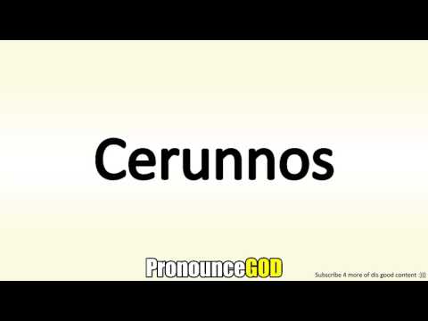 How To Pronounce Cerunnos