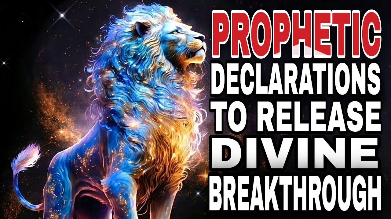 Prophetic Declarations to Break Yokes, Chains, and Release Your Divine Breakthrough