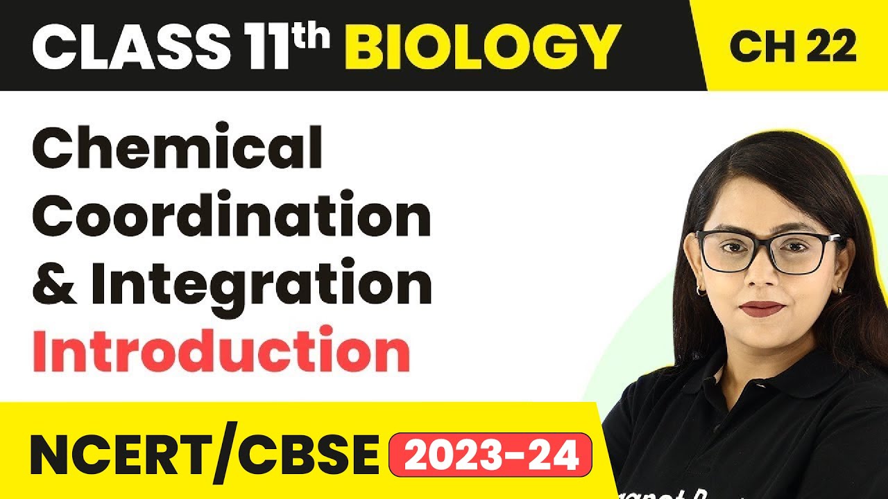 Class 11 Biology Chapter 22 | Chemical Coordination and Integration - Introduction