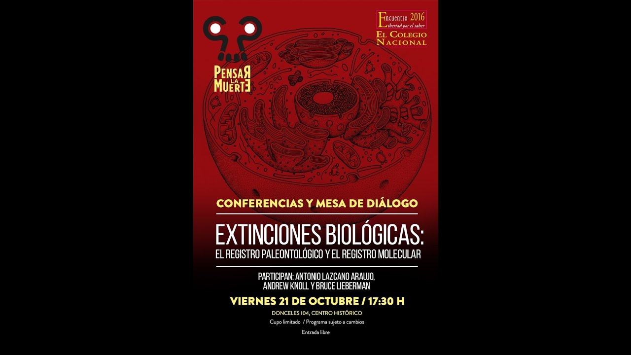 Extinciones biológicas (Conferencias y mesa de diálogo) Octubre 21, 2016