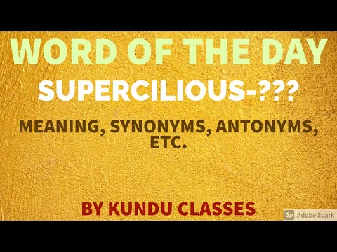 WORD OF THE DAY-SUPERCILIOUS (29 JAN. 2021) | MEANING OF SUPERCILIOUS | SYNONYMS OF SUPERCILIOUS