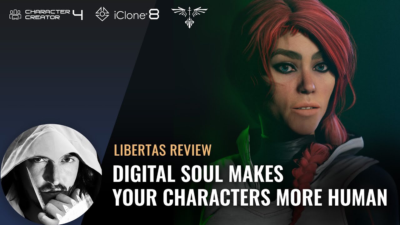 Libertas Review: Digital Soul Makes Your Characters More Human | Character Creator 4 & iClone 8