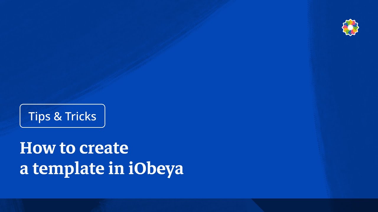 Tips&Tricks #4 - How to create a template in iObeya (English)