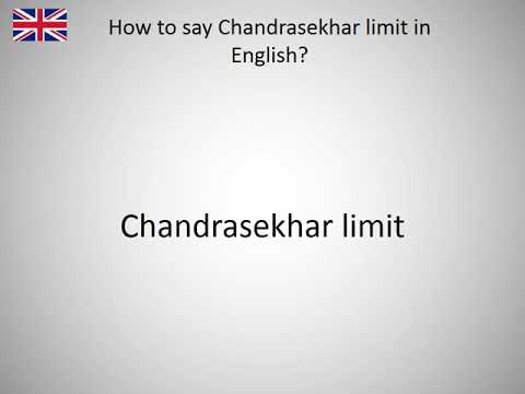 How to say Chandrasekhar limit in English?