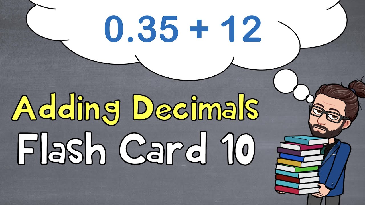 Adding Decimals | Flash Card 10 | The Math Review | 6NS3