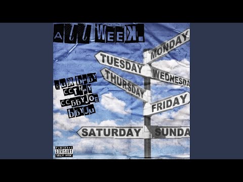 All Week (feat. Ruk Baby, CCbbyjoe & CCthay)