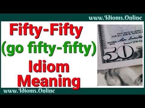 Fifty-Fifty Meaning in English | Go Fifty-Fifty On Something Idiom