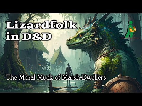 Lizardfolk in D&D | The Moral Muck of Marsh-Dwellers | Wandering DMs S07 E21