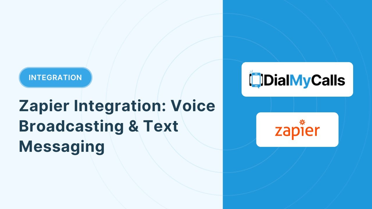 Zapier Voice Broadcasting + SMS Text Messaging
