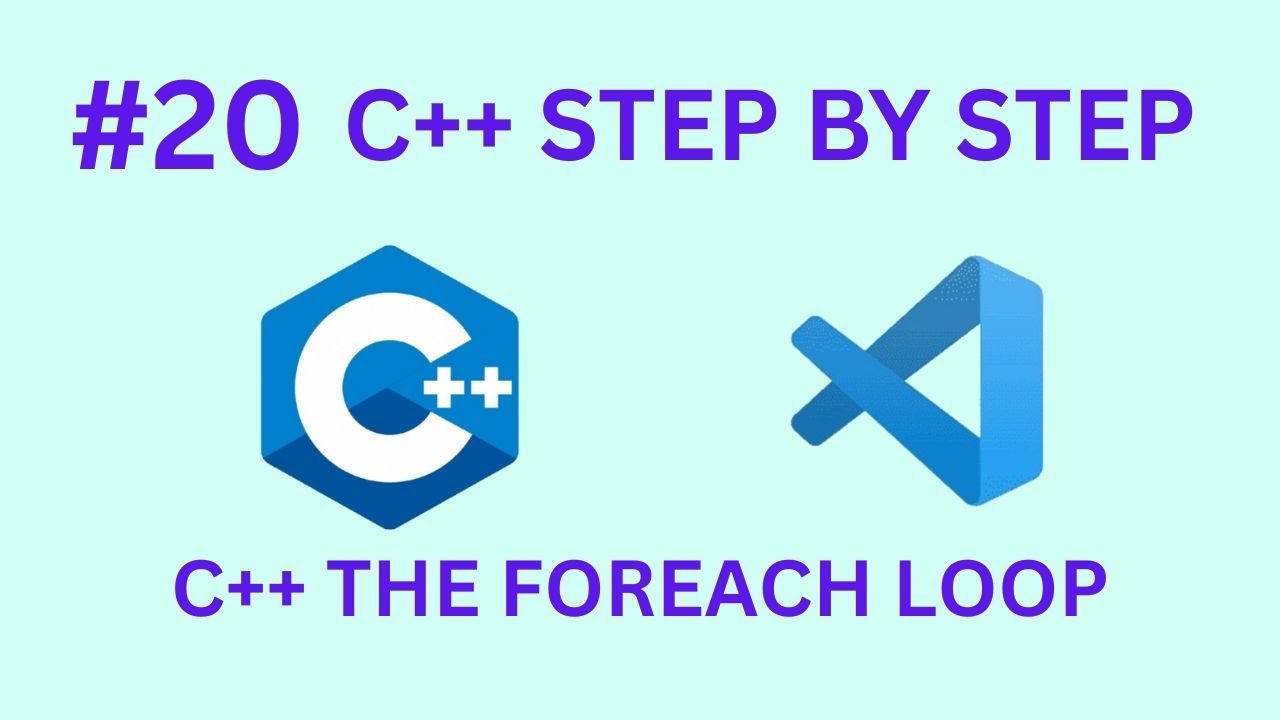 #20 C++ Foreach Loop Explained – Modern Iteration with Examples (2025)