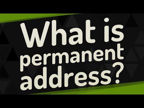 What is permanent address?